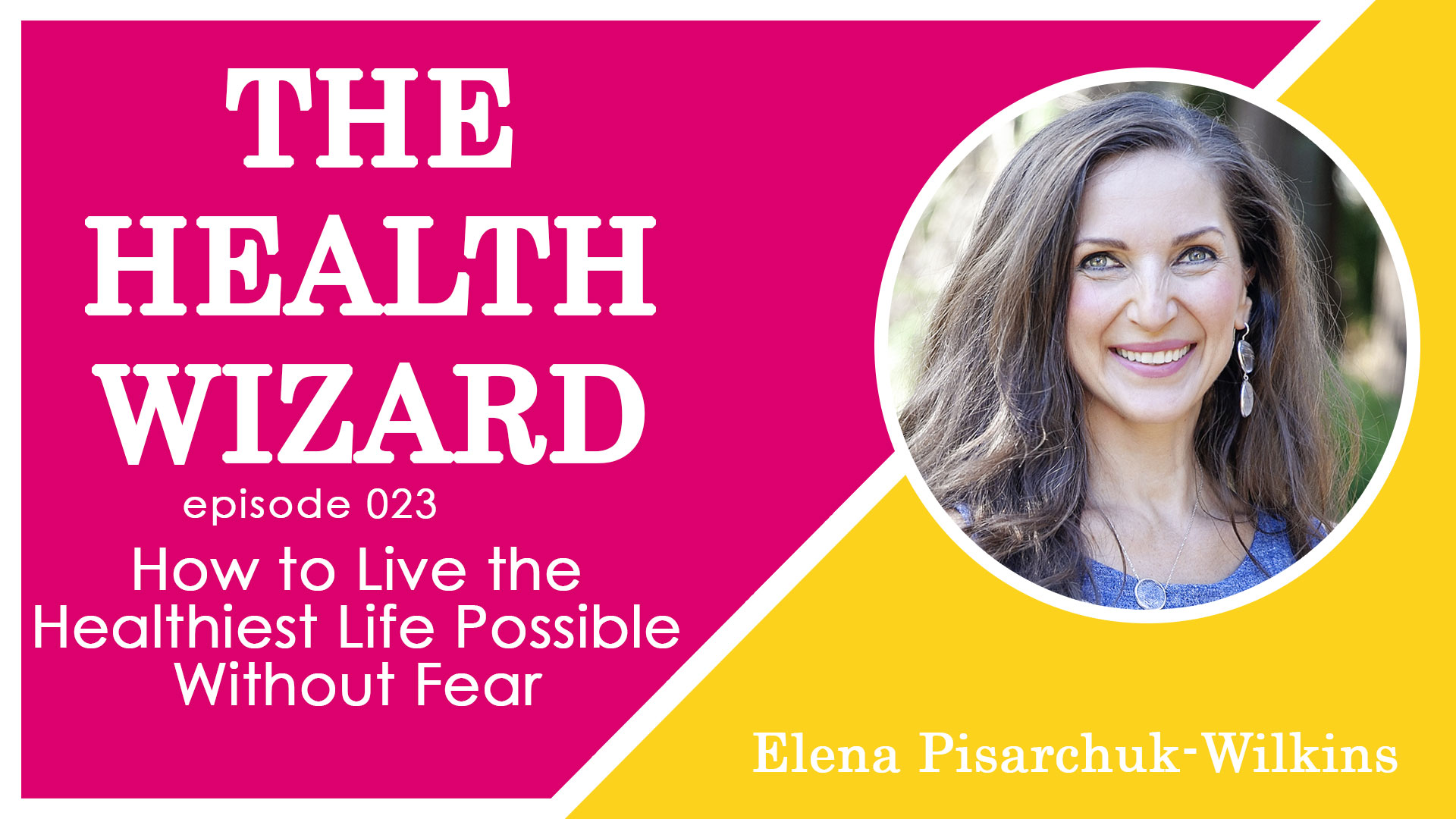 How to Live the Healthiest Life Possible